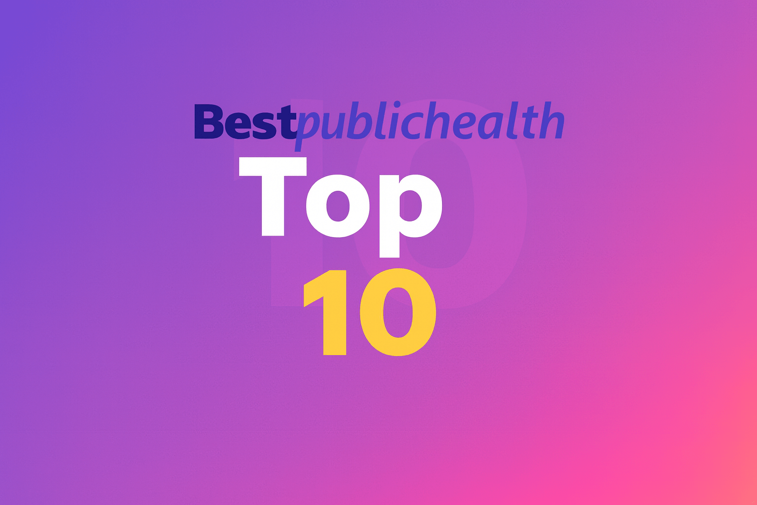 Top 10 Public Health Graduate Programs (U.S. & Global ...